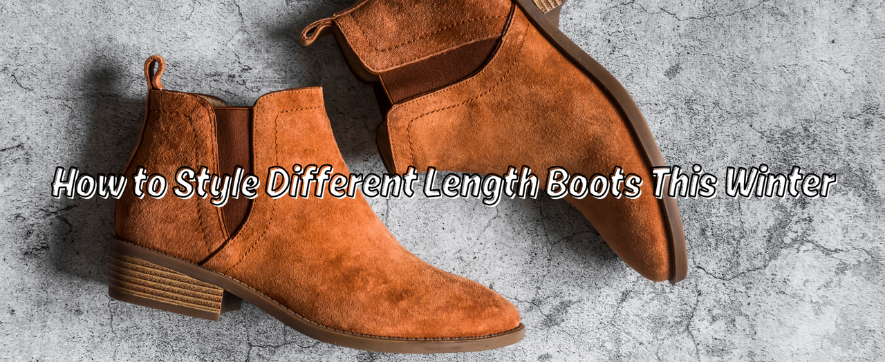 How to style different length boots this winter – YELLOW SUB TRADING